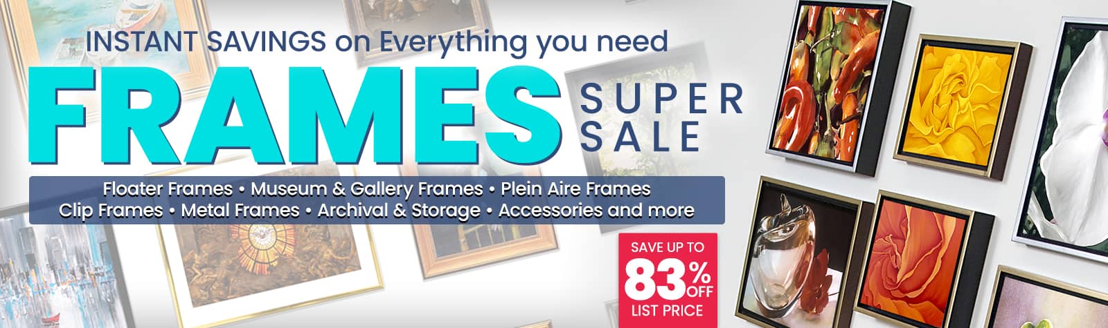 Everything you Need for Frames Super Sale | Jerry's Artarama