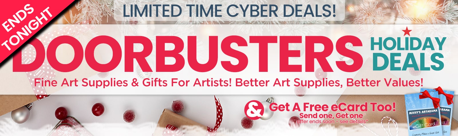 Shop Jerry's NEW Holiday Doorbusters | Jerry's Artarama