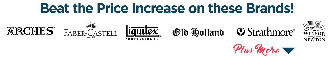 Beat the Price Increase - Shop the Best Prices Now | Jerry's Artarama