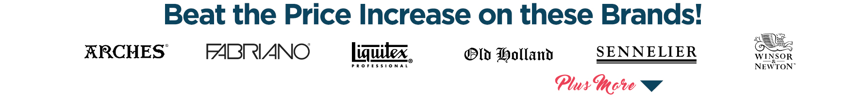 Beat the Price Increase - Shop the Best Prices Now | Jerry's Artarama