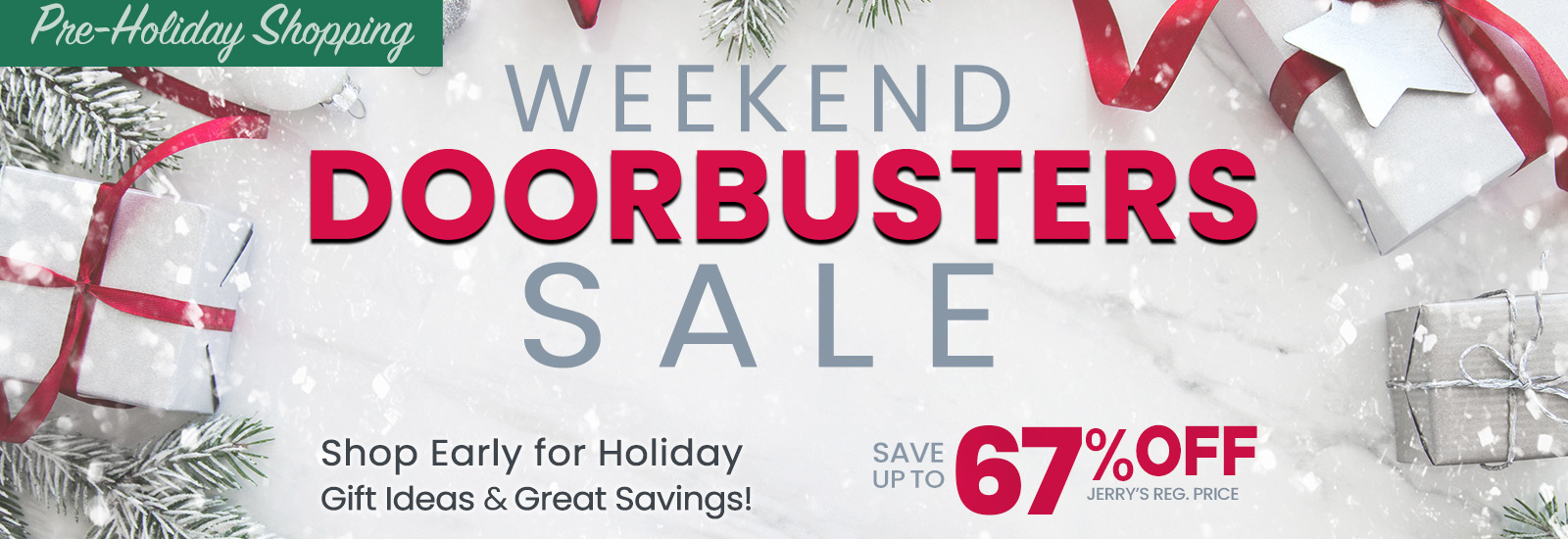 Pre-Holiday Weekend Doorbuster Sale | Jerry's Artarama